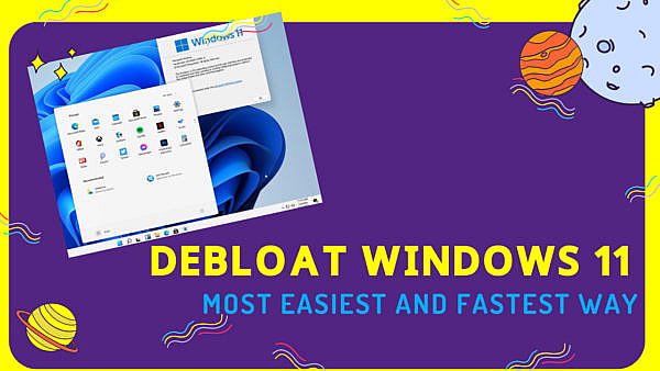 How to Debloat Windows 11? A Complete Guide - Ultimate guide on how to ...